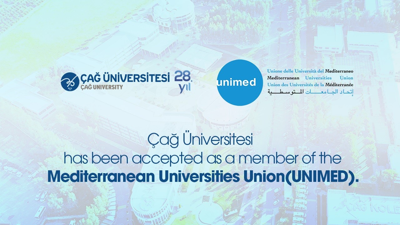 Çag University has been accepted as a member of the Mediterranean ...