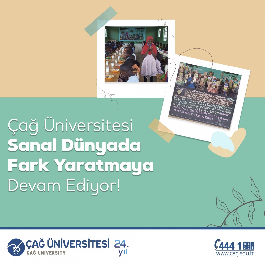 Çağ Üniversitesi Sanal Dünyada Fark Yaratmaya Devam Ediyor!