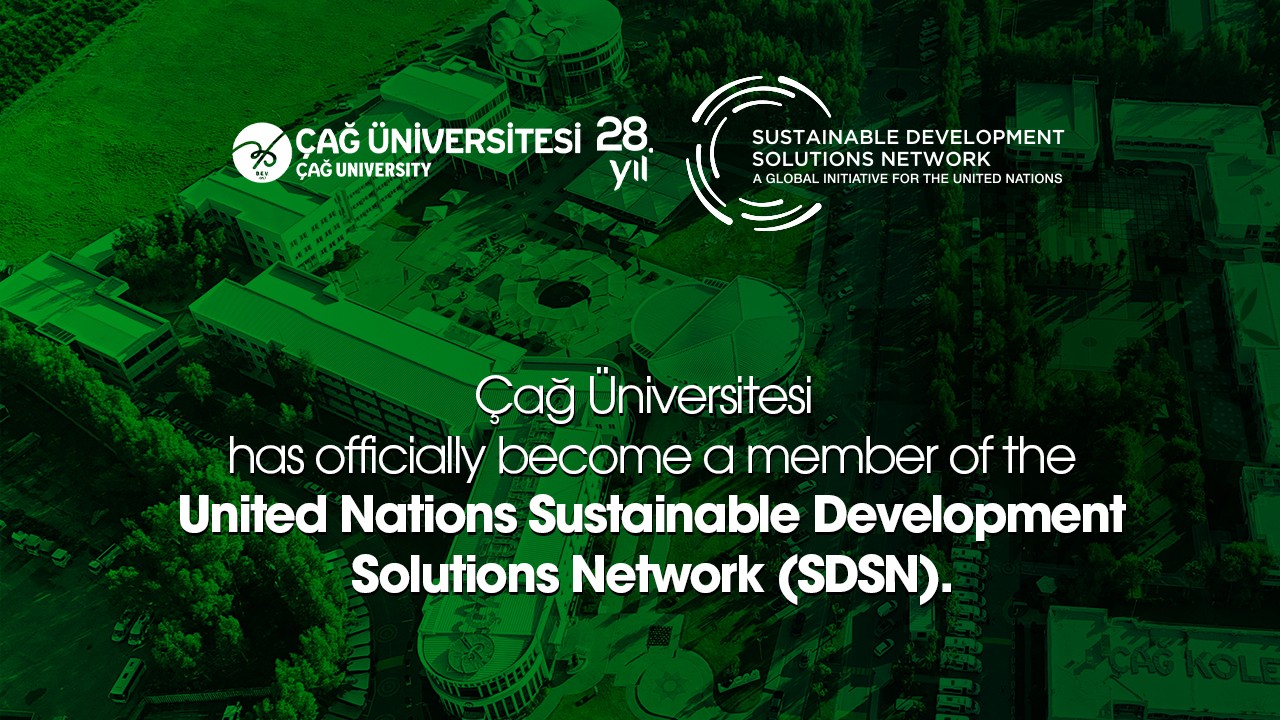 As Çağ University, we have joined the United Nations Sustainable ...